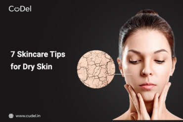 Follow These 7 Skincare Tips for Dry Skin - CuDel