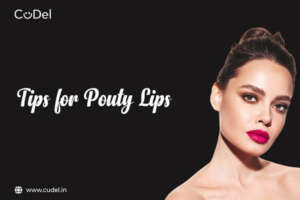 Check Out These Tips for Pouty Lips - CuDel